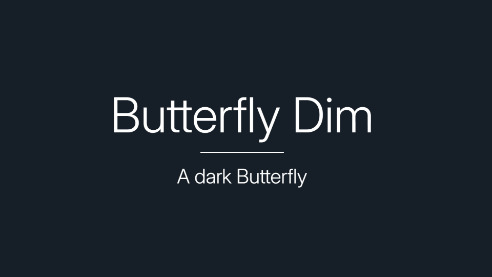 Butterfly Dim | Chulapa